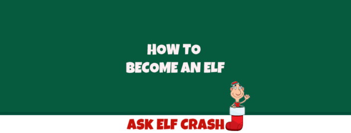 How to Become an Elf