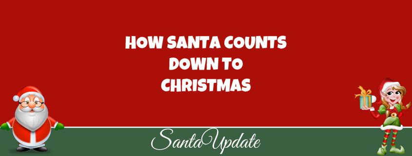 How Santa Counts Down to Christmas